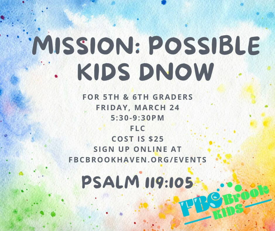 Mission: Possible Kids DNow - First Baptist Church Brookhaven